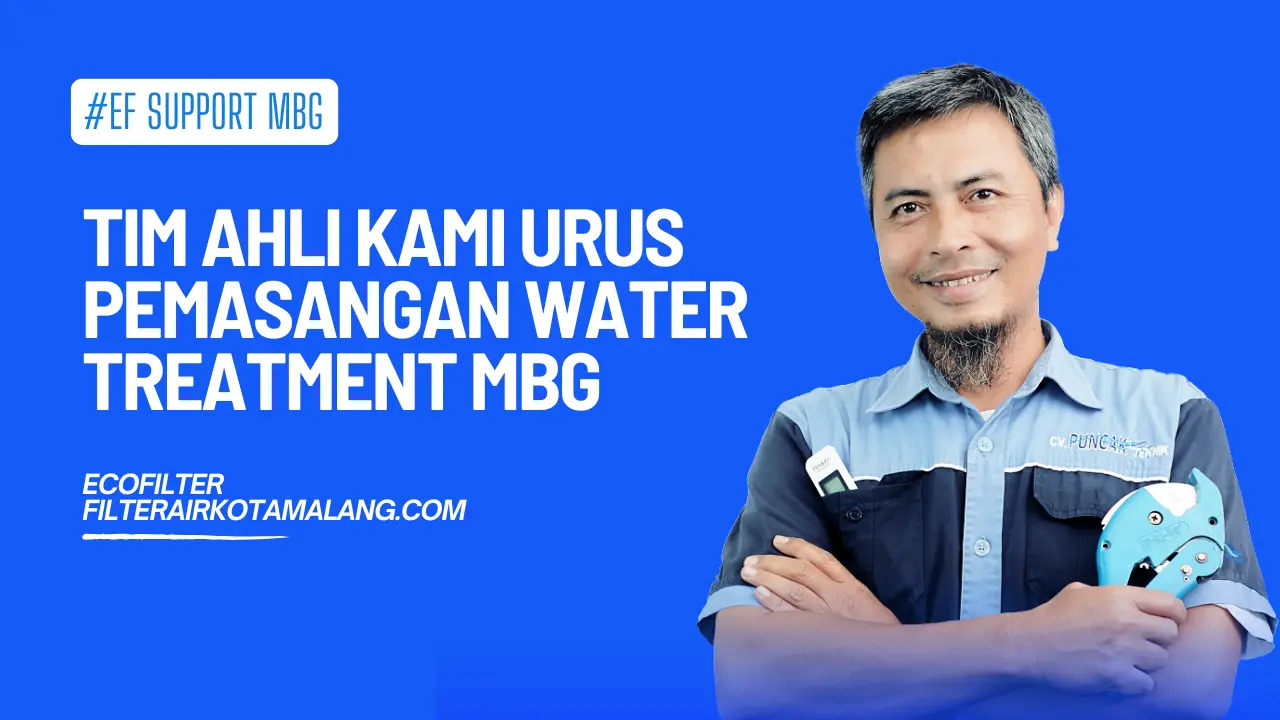 Tim Ahli Kami Urus Pemasangan Water Treatment MBG - Filter Air Kota Malang